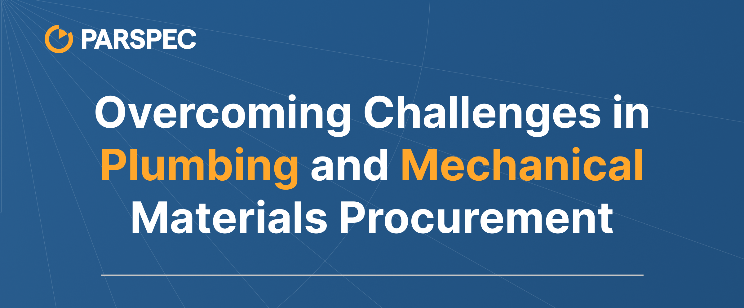 Overcoming Challenges in Plumbing and Mechanical Materials Procurement